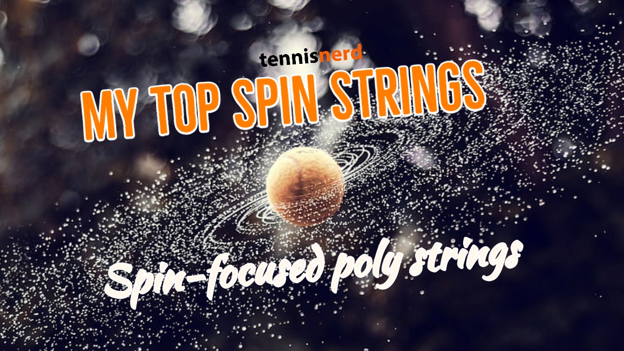 My Top 3 Spin Strings - Tennisnerd.net - Spin-friendly polyester strings