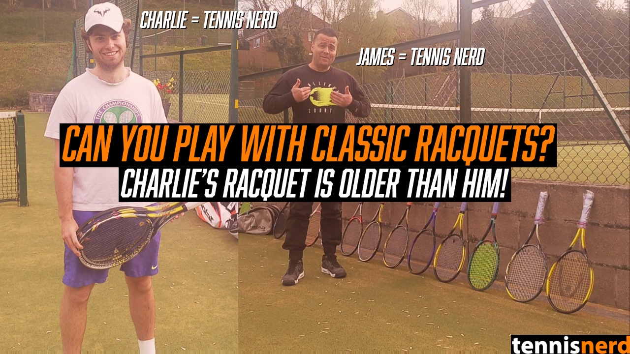 Can you play with classic racquets? - Tennisnerd.net
