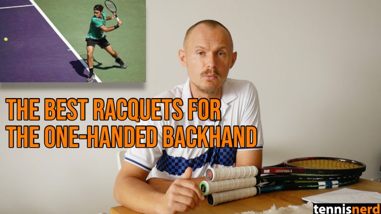 The Best Racquets for the One-Handed Backhand - Tennisnerd.net