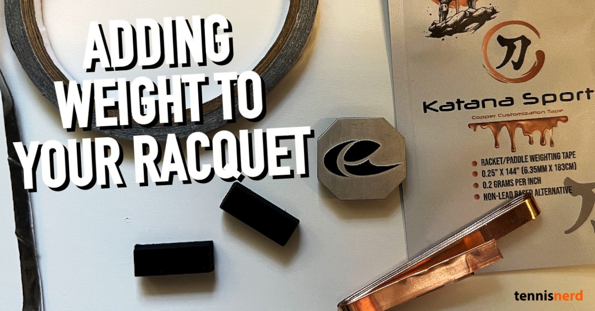 Adding weight to your racquet - Tennisnerd.net