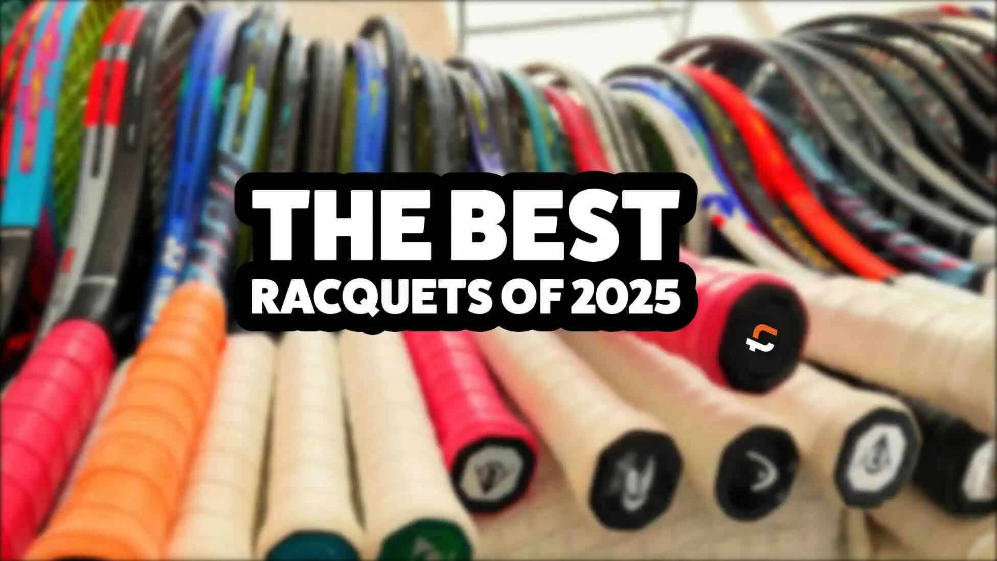 The Best Racquets of 2025 - Tennisnerd.net